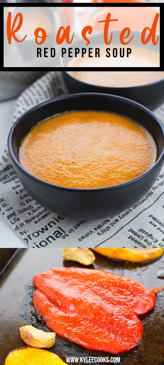 Easy Roasted Red Pepper Soup - Kylee Cooks