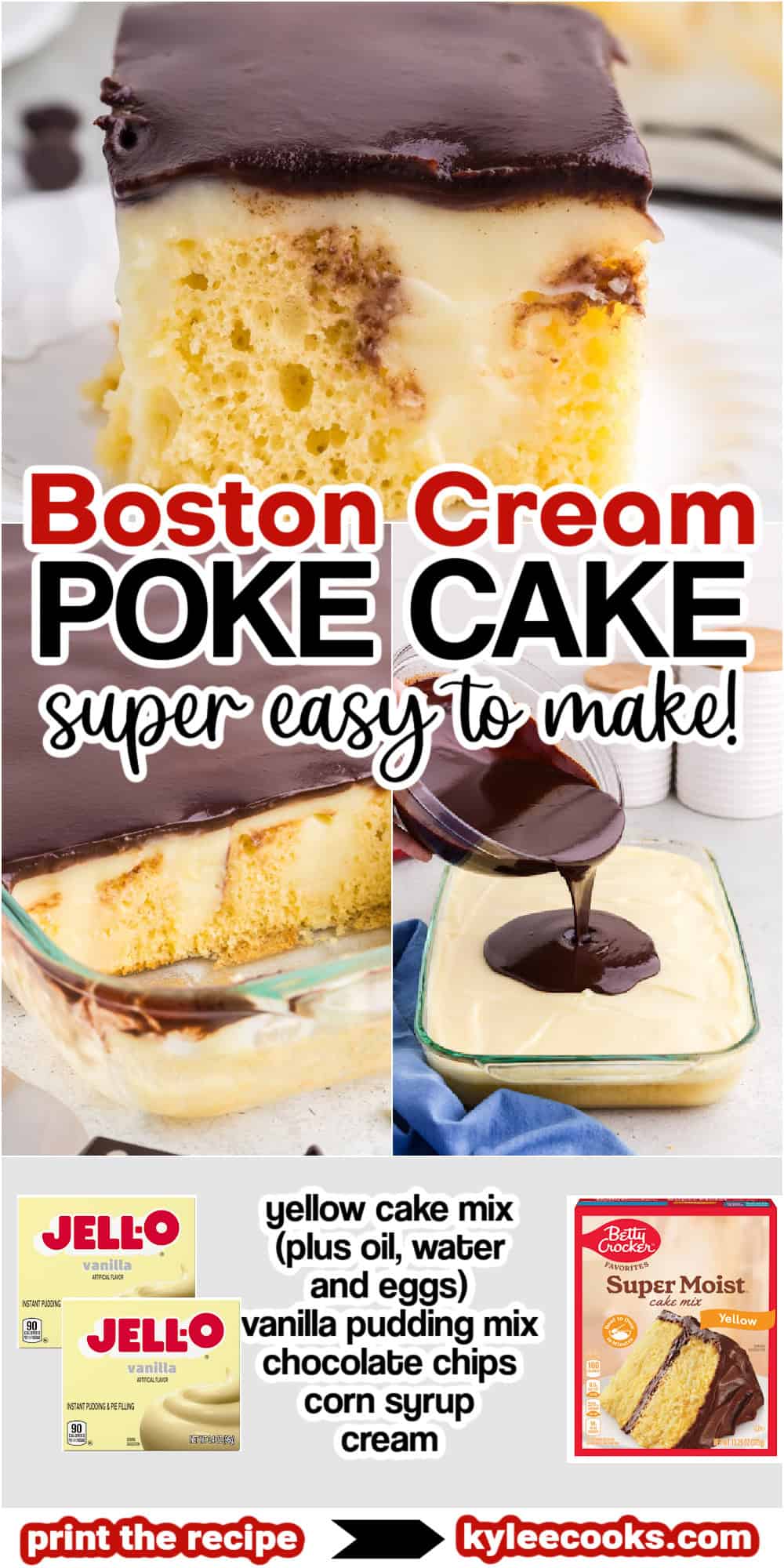 Boston Cream Poke Cake Recipe with Cake Mix | Kylee Cooks