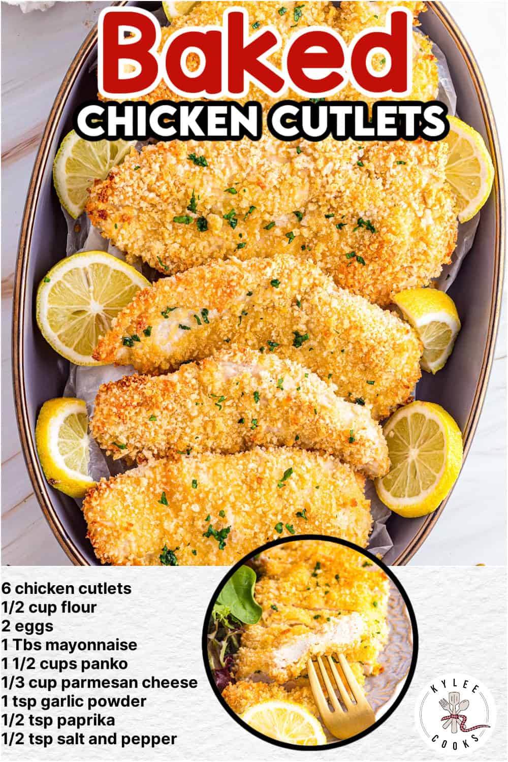 Baked Chicken Cutlets - Crispy, Juicy & No Frying Required! | Kylee Cooks