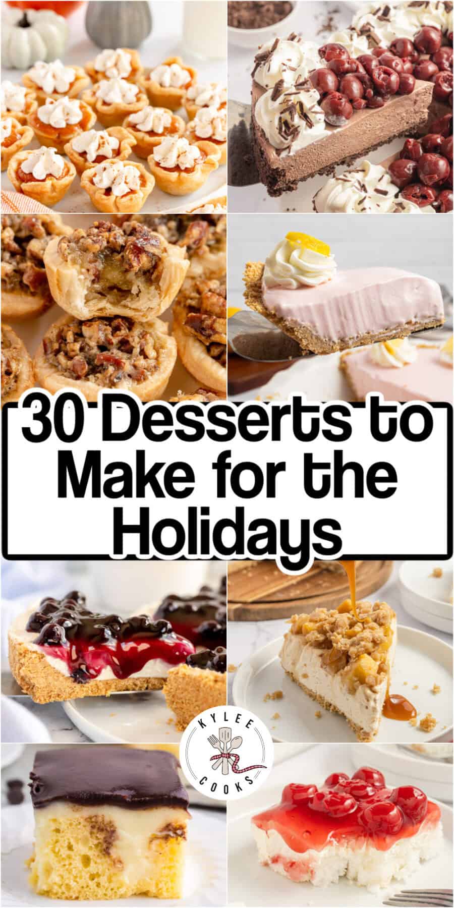 30 Desserts to Make for the Holidays - Kylee Cooks